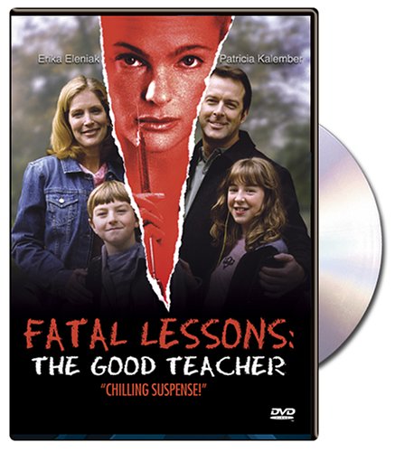 Fatal Lessons: The Good Teacher (DVD) Pre-Owned – Grumpy Bob’s Emporium ...