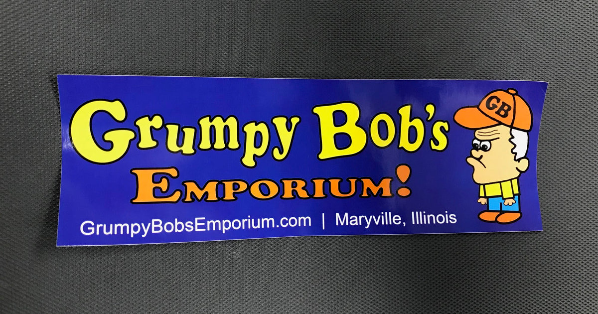 Grumpy Bob's Bumper Sticker - NEW – Grumpy Bob’s Emporium / NewFire Gaming